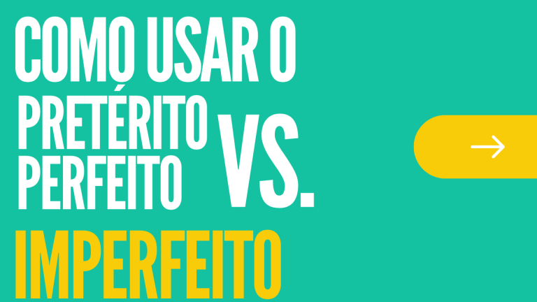 Pretérito Perfeito and Imperfeito in portuguese - The Portuguese School
